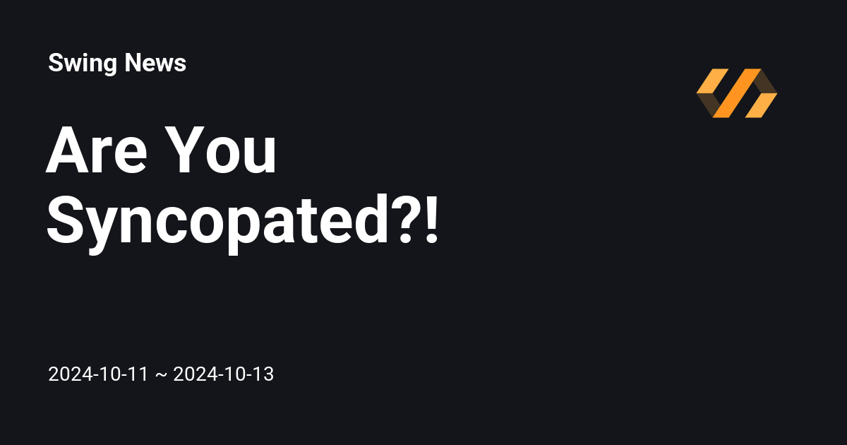 Are You Syncopated?! - Swing News