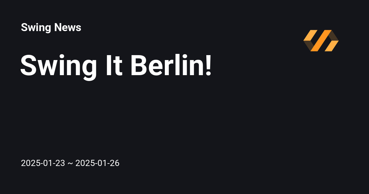 Swing It Berlin! - Swing News
