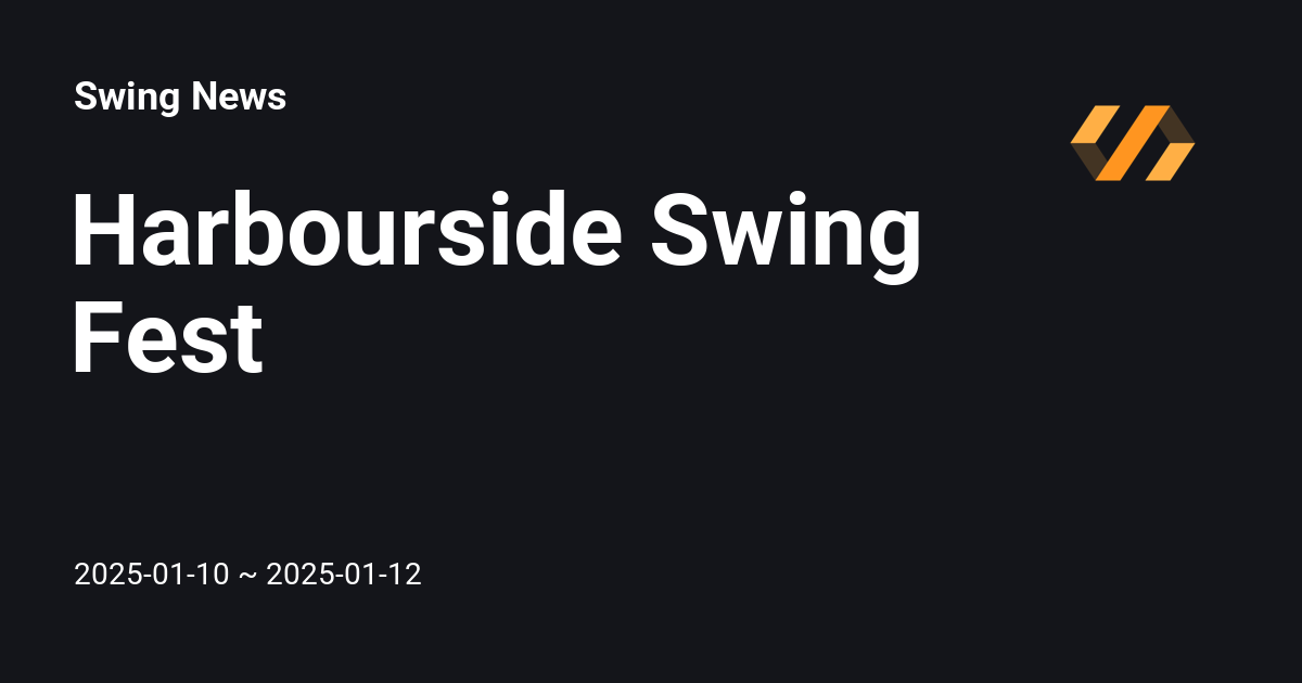 Harbourside Swing Fest - Swing News