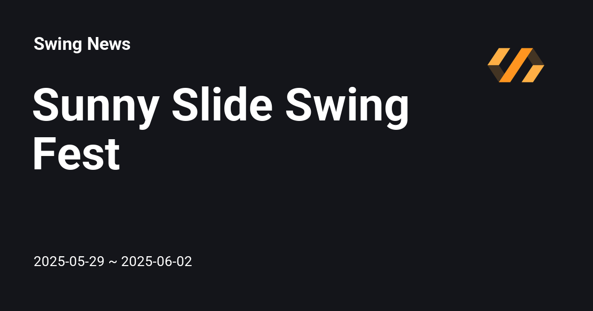 Sunny Slide Swing Fest - Swing News
